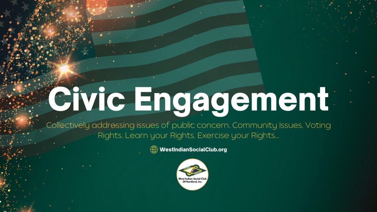 Civic Engagement - West Indian Social Club of Hartford (WISCOH)